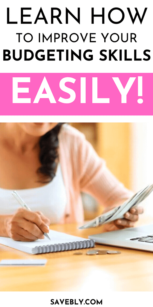 How To Improve Your Budgeting Skills (7 Best Tips In 2023)