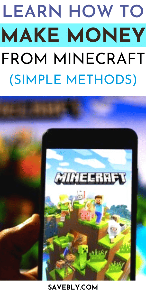 Learn How to Make Money From Minecraft (Simple Methods)