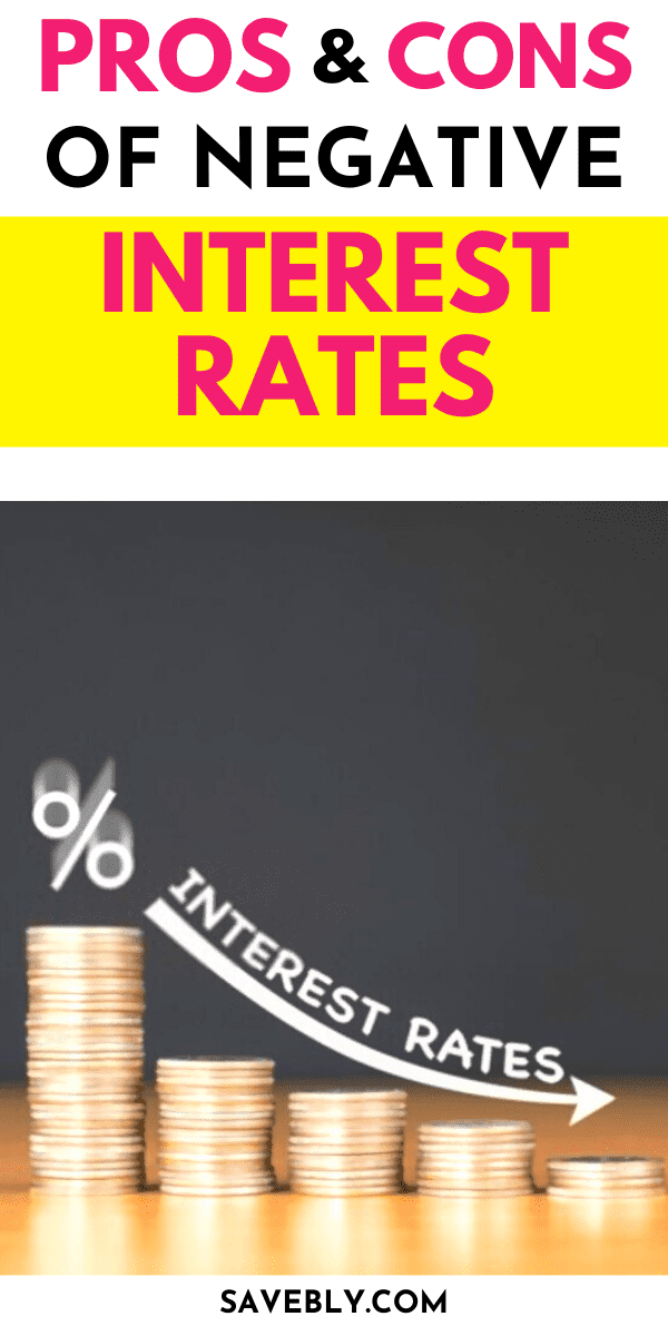The Pros And Cons Of Negative Interest Rates