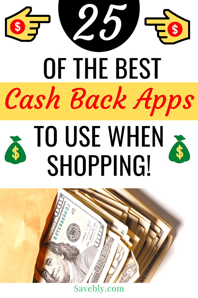 25 Best Cash Back Apps For Shopping To Use (In 2022)
